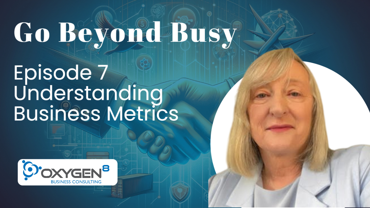Understanding Business Metrics: Go Beyond Busy Episode 7 - Christine ...